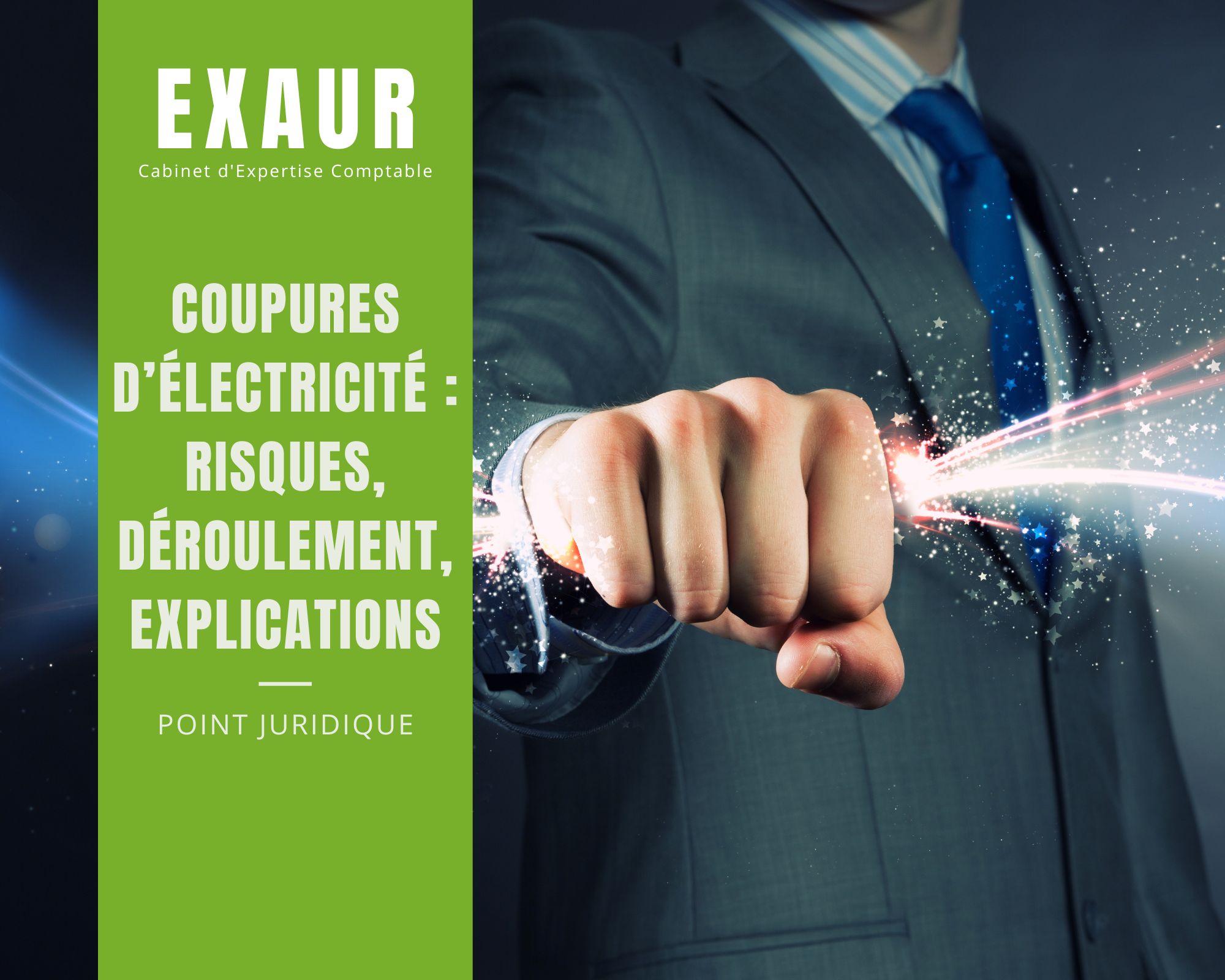 COUPURES D’ÉLECTRICITÉ : RISQUES, DÉROULEMENT, EXPLICATIONS